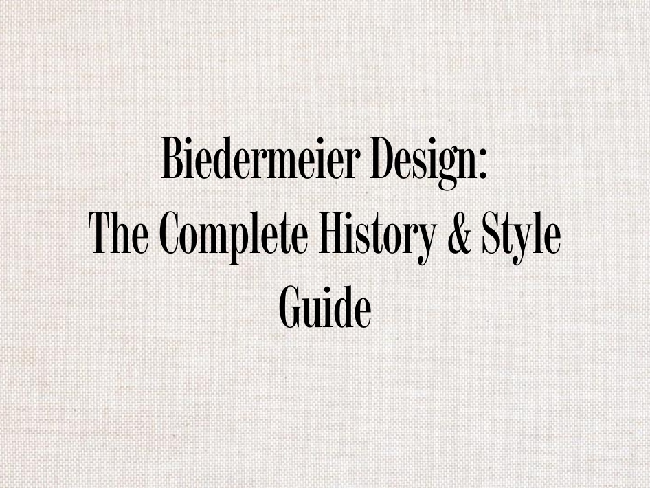 Biedermeier Design: The Complete History & Style Guide - Chairish Blog