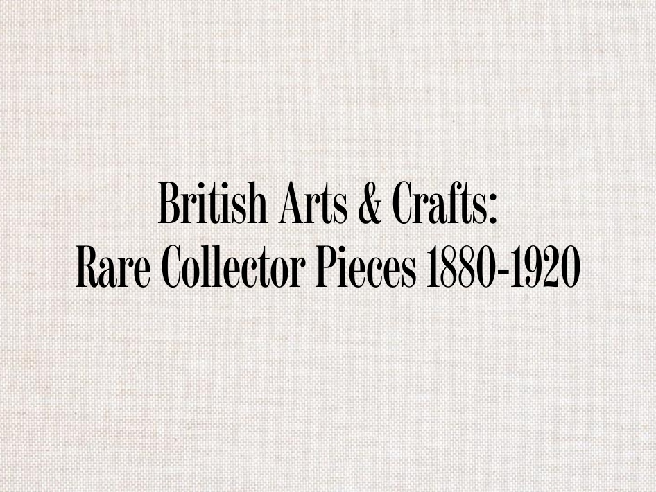 British Arts & Crafts: Rare Collector Pieces 1880-1920 - Chairish Blog
